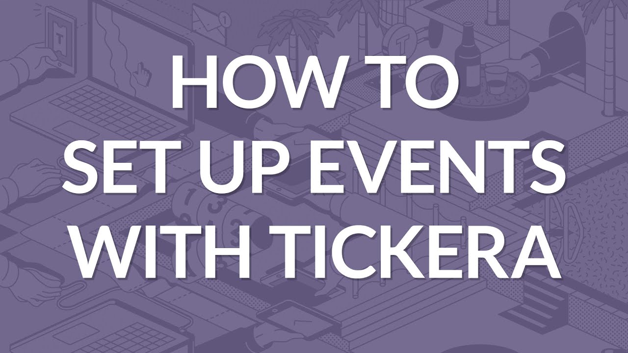How To Set Up Events With Tickera   |  WordPress Event Ticketing System
