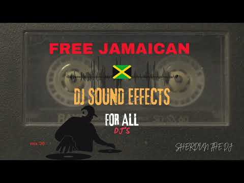 FREE 2024 JAMAICAN DJ SOUND EFFECTS (LAZERS, HORNS, SPIRALS ETC)🔥🔥 - SHERDVN