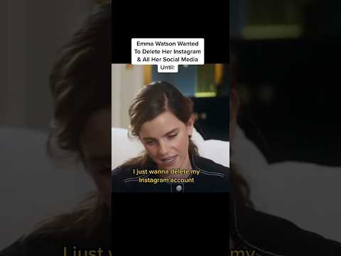 Emma Watson Wanted To Delete Her Instagram Account & All Her Social Media Until: #emmawatson