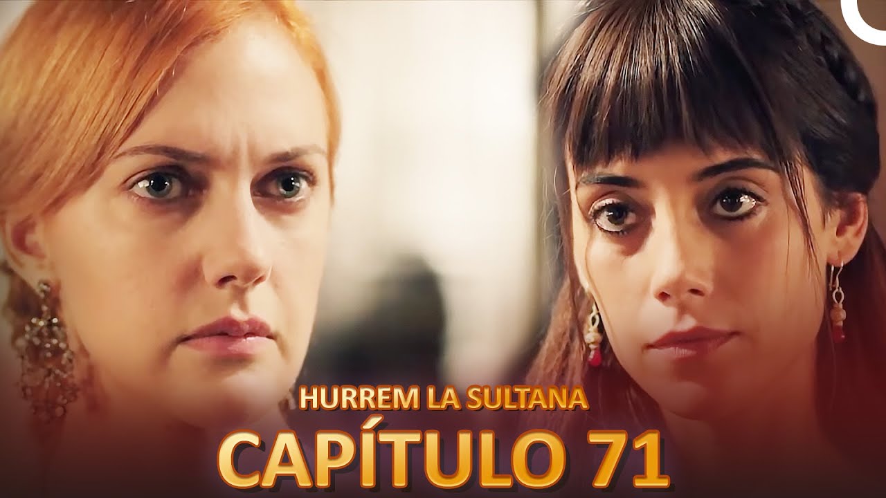 Hurrem La Sultana Capitulo 71 (Versión Larga)