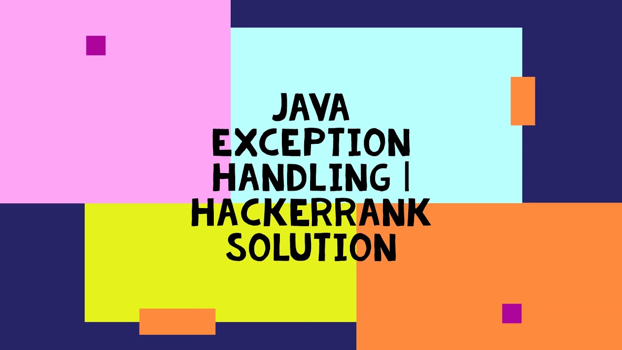 JAVA EXCEPTION HANDLING | HACKERRANK SOLUTION
