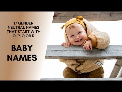 17 Gender Neutral Names That Start with O, P, Q, or R