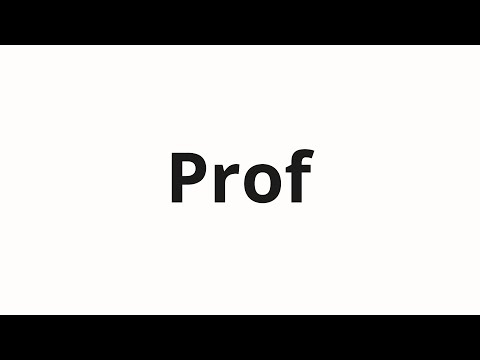 How to pronounce Prof