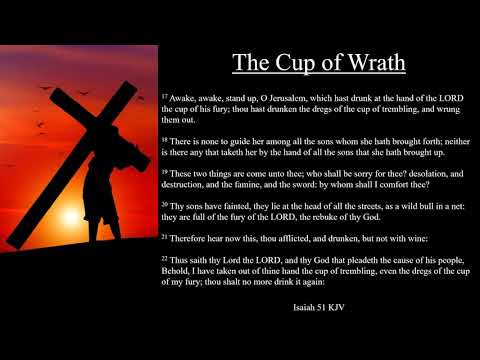 Isaiah 51:17-23 KJV | The Cup of Wrath