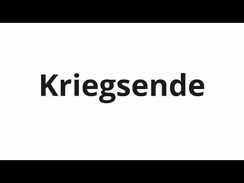 How to pronounce Kriegsende