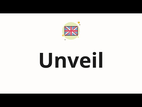How to pronounce Unveil