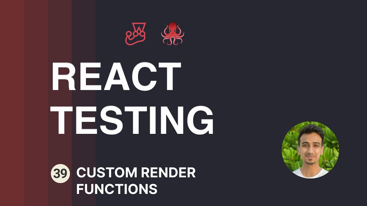 React Testing Tutorial - 39 - Custom Render Functions