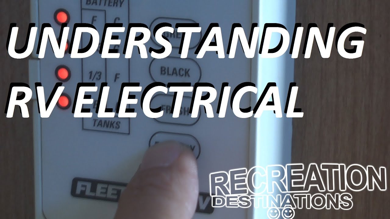Understanding RV Electrical Systems Part I