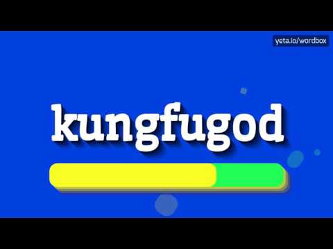 KUNGFUGOD - HOW TO PRONOUNCE IT!?