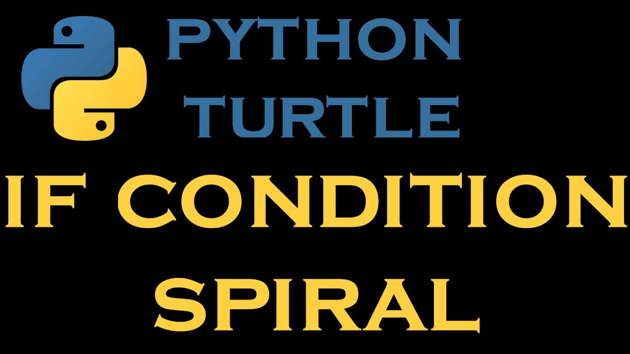 Python Turtle Tutorials 12  # If Condition Spiral