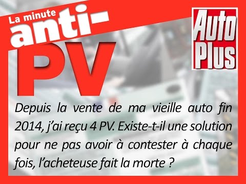 Voiture vendue, comment ne pas payer de PV indus ?