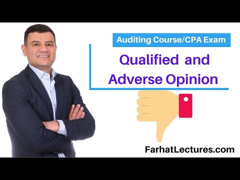 Qualified Opinion and Adverse Opinion Explained