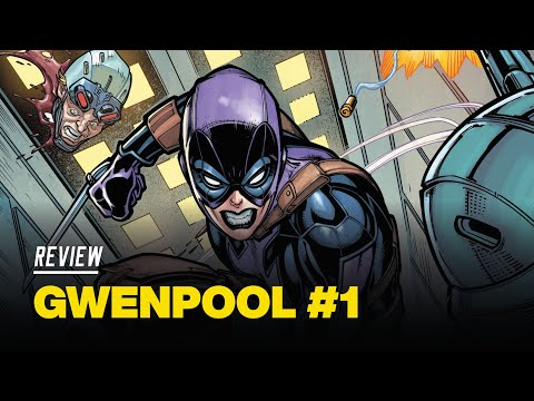 Gwenpool #1 Review - A Rollercoaster of Non-Stop Action and Fun!