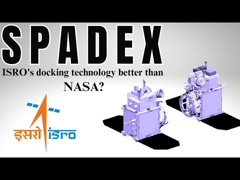 SPADEX : ISRO's superior docking technology | Comparison with NASA, Roscosmos, China