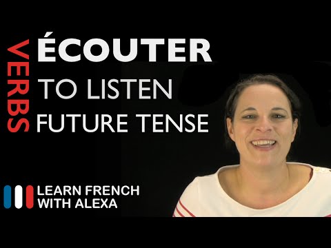 Écouter (to listen) — Future Tense (French verbs conjugated by Learn French With Alexa)