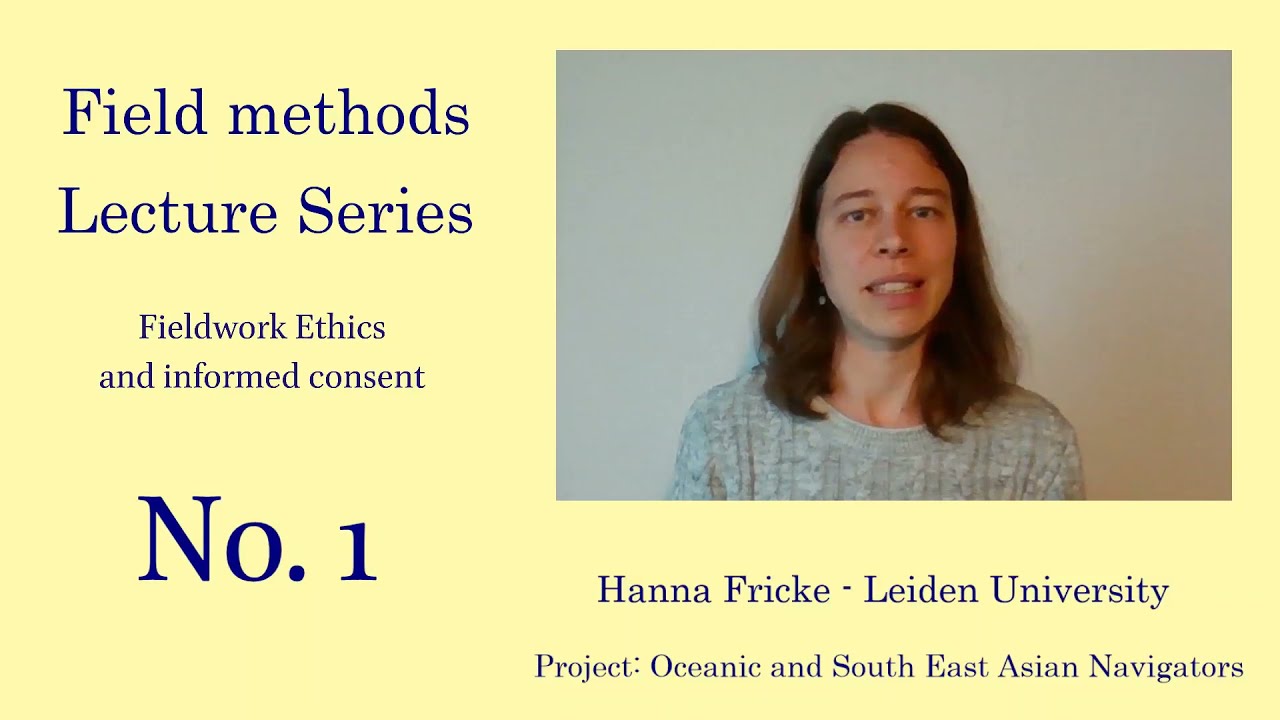 Lecture 1 Fieldwork ethics and informed consent