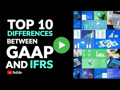 Top 10 Differences Between GAAP and IFRS