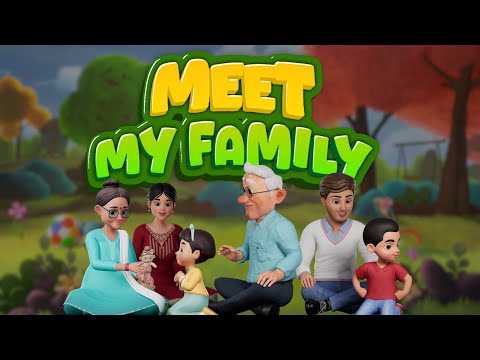 Meet My Family - 3D Rhyme