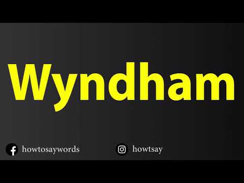 How To Pronounce Wyndham