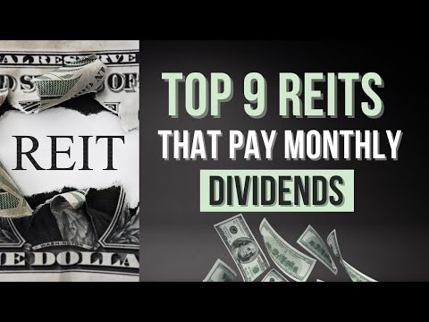 9 REITs that Pay Monthly Dividends for Passive Income