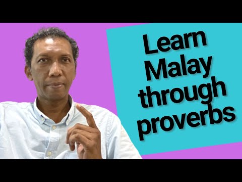 Learn Malay through Malay proverbs