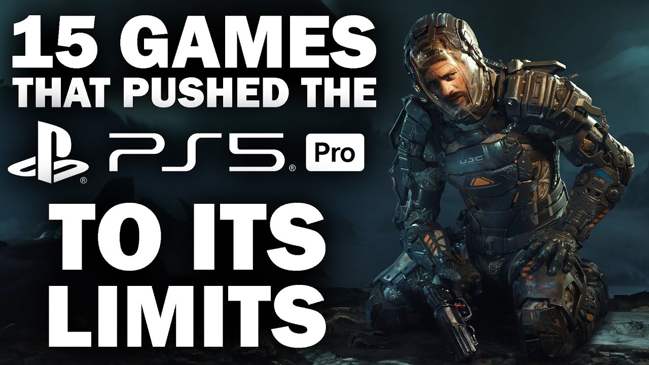 15 Games That Graphically Pushed The PS5 PRO To Its LIMITS
