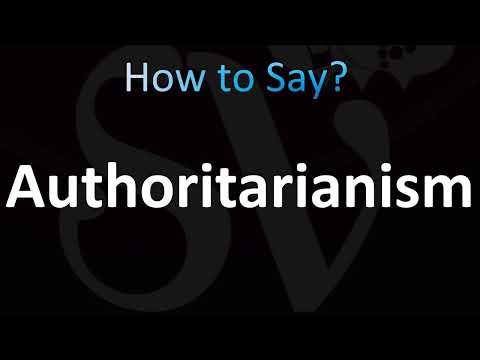 How to Pronounce Authoritarianism (CORRECTLY!)