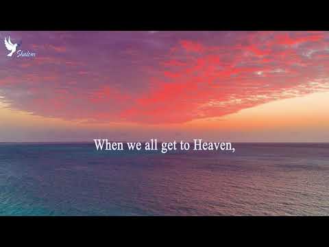 When We All Get To Heaven - Tc 345 karaoke - Shalom hymns