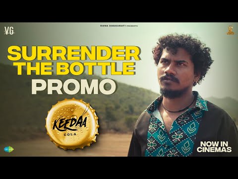 Surrender the bottle Promo | Keedaa Cola | Tharun Bhascker | VG Sainma