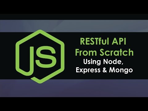 RESTful API From Scratch Using Node, Express and MongoDB