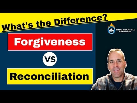 What is the Difference in Forgiveness and Reconciliation?