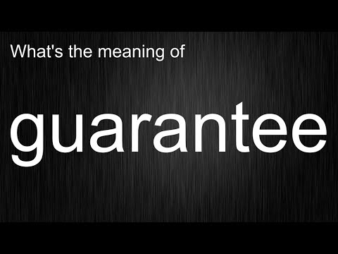 What's the meaning of "guarantee", How to pronounce guarantee?