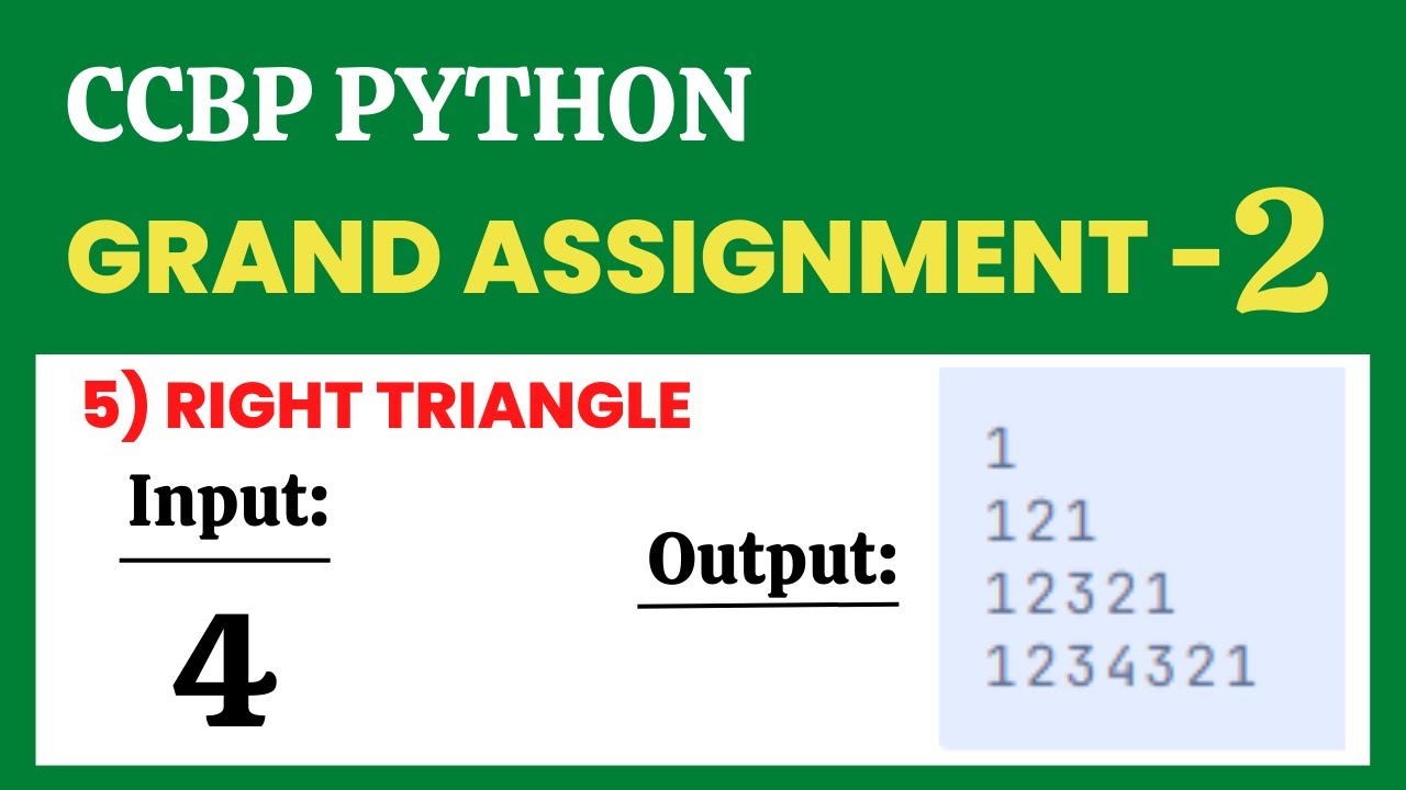 Right Triangle | Grand Assignment - 2 | Python | NxtWave | CCBP 4.0