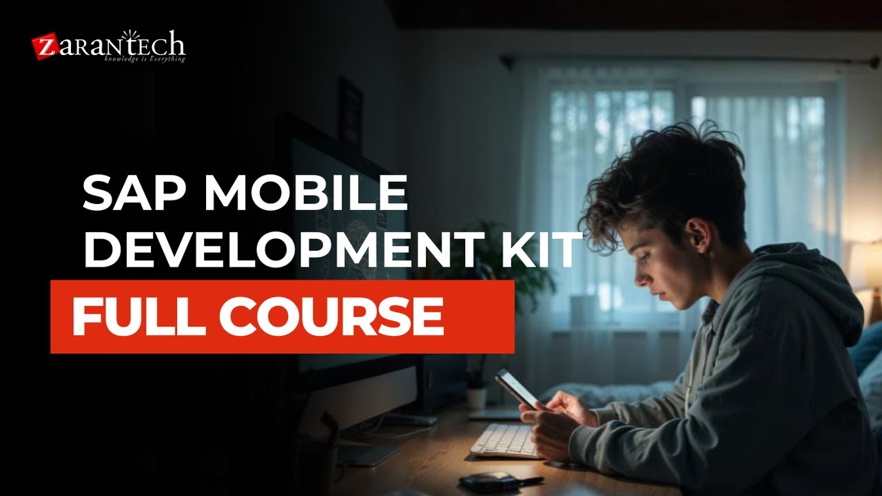 SAP Mobile Development Kit Full Course | ZaranTech