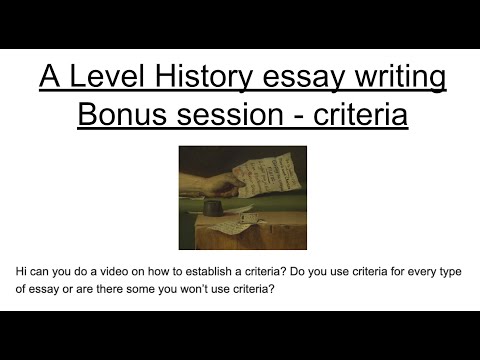 A Level History essay masterclass - establishing criteria (bonus episode!)
