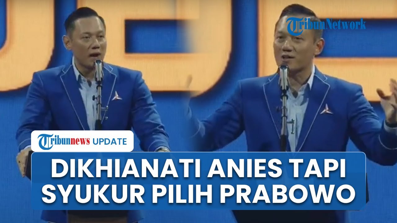 Momen AHY Singgung Pengkhianatan Anies Baswedan di Pilpres 2024 tapi Bersyukur Merapat ke ...