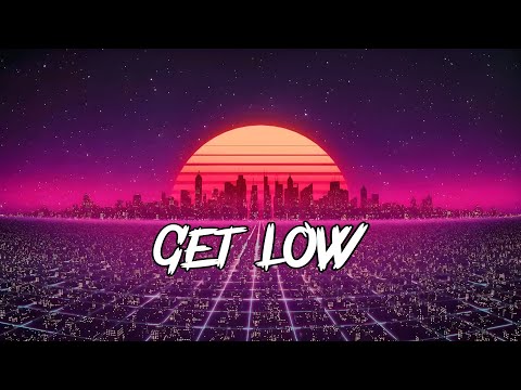 Dillon Francis, DJ Snake - Get Low (Lyrics)