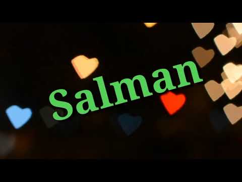 Salman meaning, full form of salman, WhatsApp status name salman