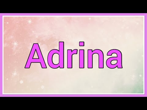 Adrina : Name Origin Meaning Variations