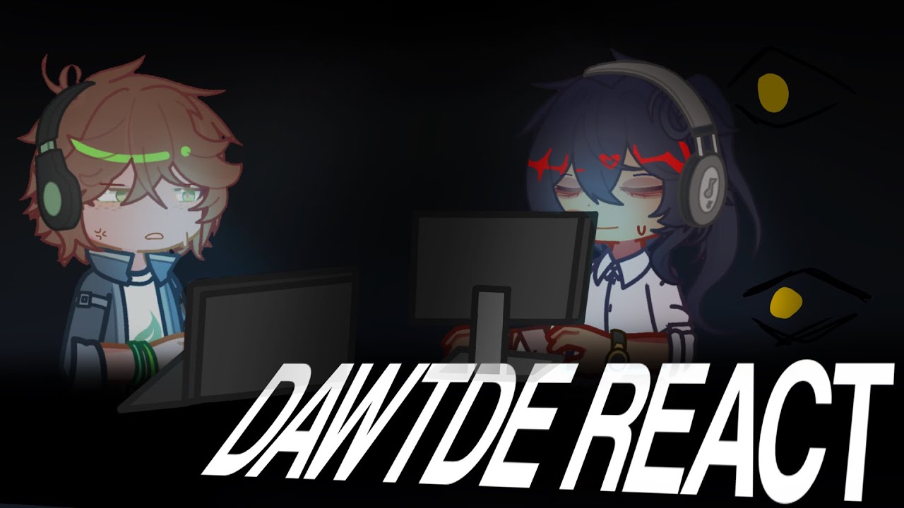 DAWTDE react to  |  Destroying a World that doesn't exist react to