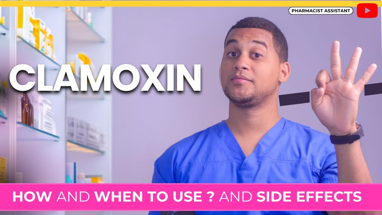 Clamoxin: How to Use It & 3 Common Side Effects