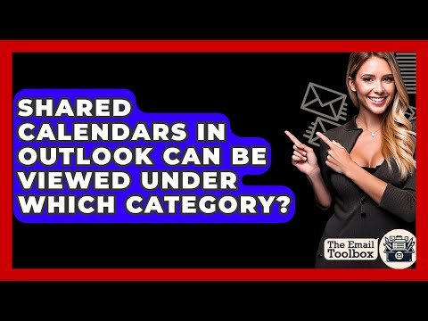 Shared Calendars In Outlook Can Be Viewed Under Which Category? - TheEmailToolbox.com