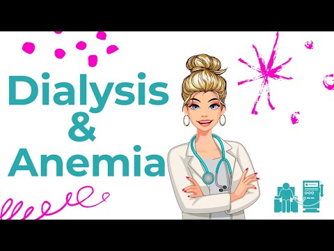 ANEMIA AND DIALYSIS: What are it's Causes and Why You Will See All Causes of Anemia in Dialysis