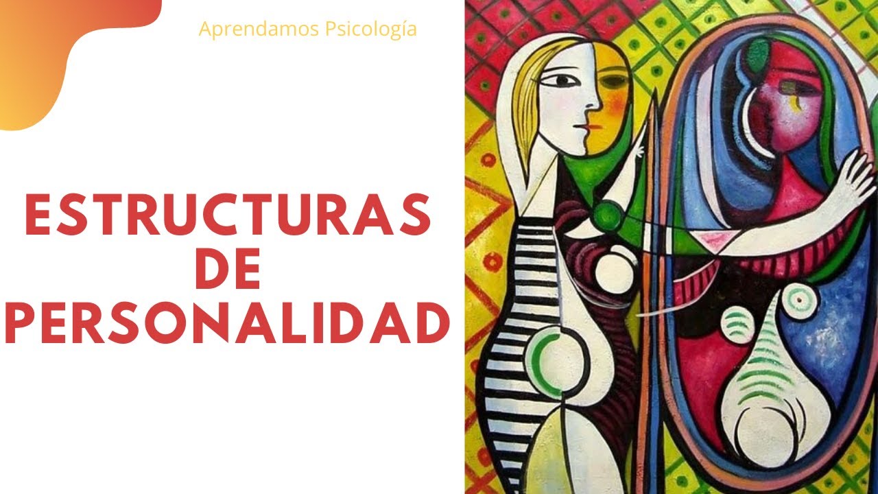 ¿ Qué son las Estructuras de Personalidad y Rasgos de Personalidad?