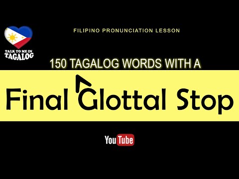150 TAGALOG WORDS WITH A FINAL GLOTTAL STOP | Filipino Pronunciation Lesson | Tagalog Pronunciation
