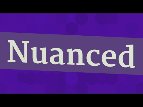 NUANCED pronunciation • How to pronounce NUANCED