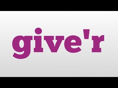 give'r meaning and pronunciation