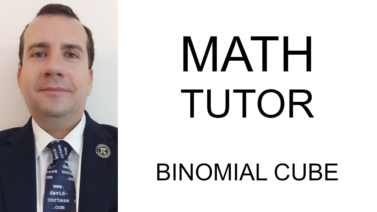 MATH TUTOR - BINOMIAL CUBE