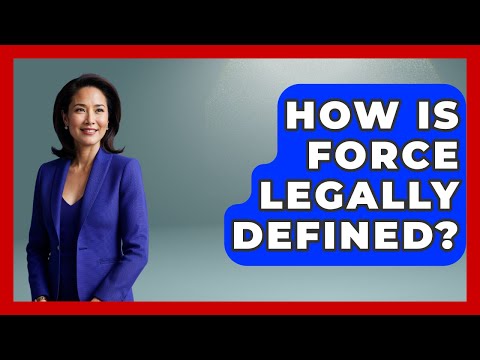 How Is Force Legally Defined? - Law Enforcement Insider