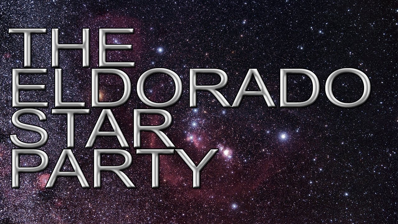 The Eldorado Star Party!